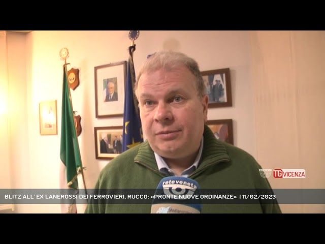 VICENZA | BLITZ ALL' EX LANEROSSI DEI FERROVIERI, RUCCO: «PRONTE NUOVE ...